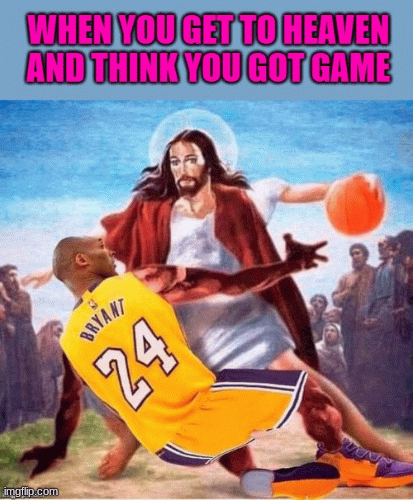 basketball with jesus - Imgflip