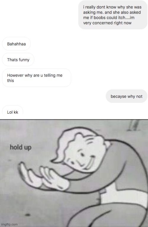 Hol' up - Imgflip