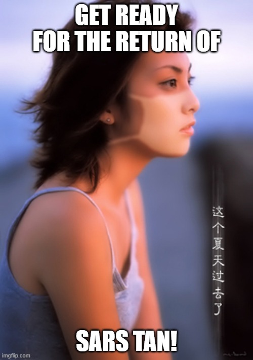 Return Of SARS Tan - Imgflip