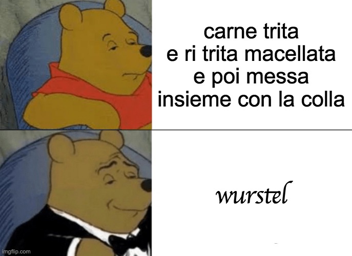 Tuxedo Winnie The Pooh Meme - Imgflip