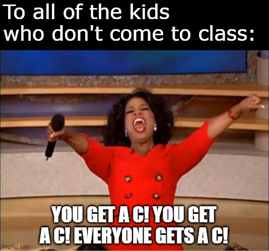 Oprah You Get A Meme - Imgflip