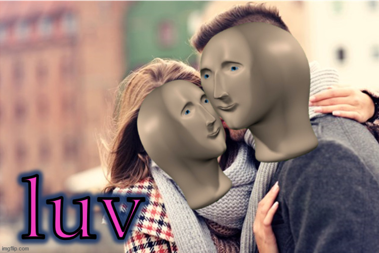 I just randomly had an idea to make meme man luv. Hope y'all enjoy it ...