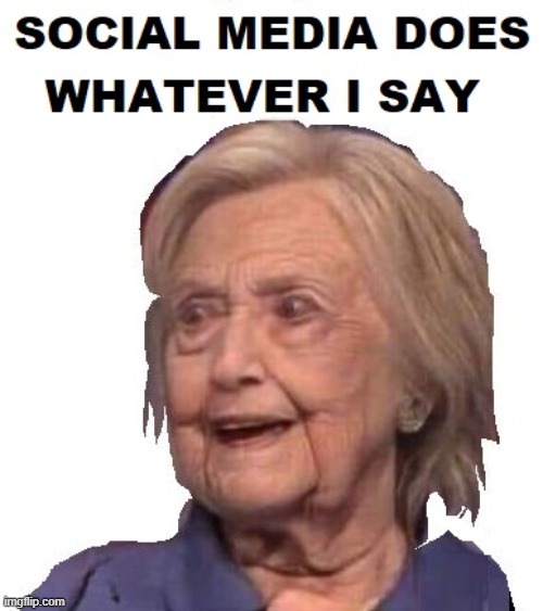 HRC Hillary is why USA has lost freedom of speech on social media - Imgflip