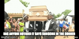 Dance Funeral - Imgflip