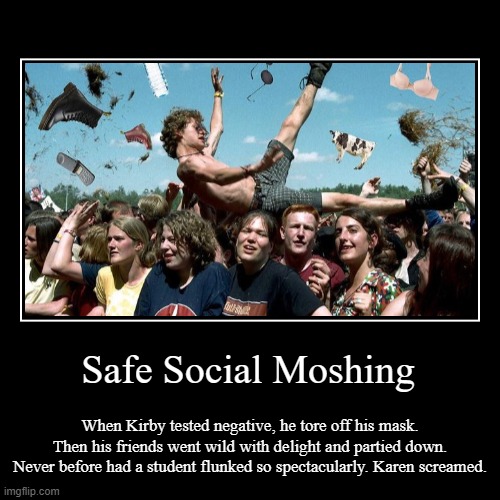 Safe Social Moshing - Imgflip