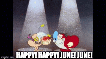HAPPY! HAPPY! JUNE! JUNE! - Imgflip