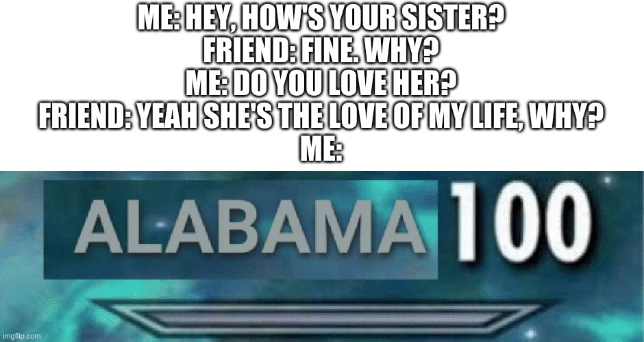 Alabama 100 - Imgflip