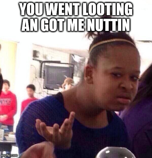 Black Girl Wat Meme - Imgflip