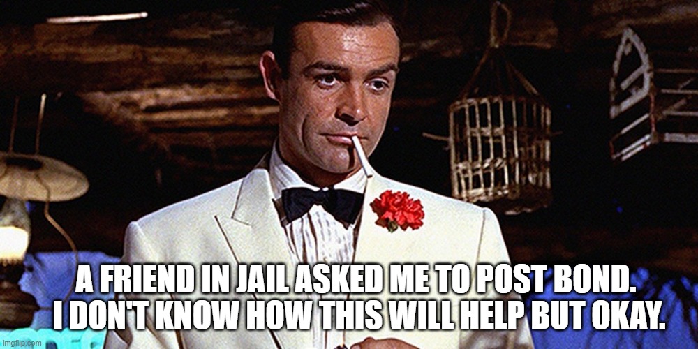Bond Memes GIFs Imgflip