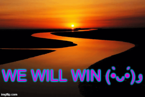 We Will Win - Imgflip