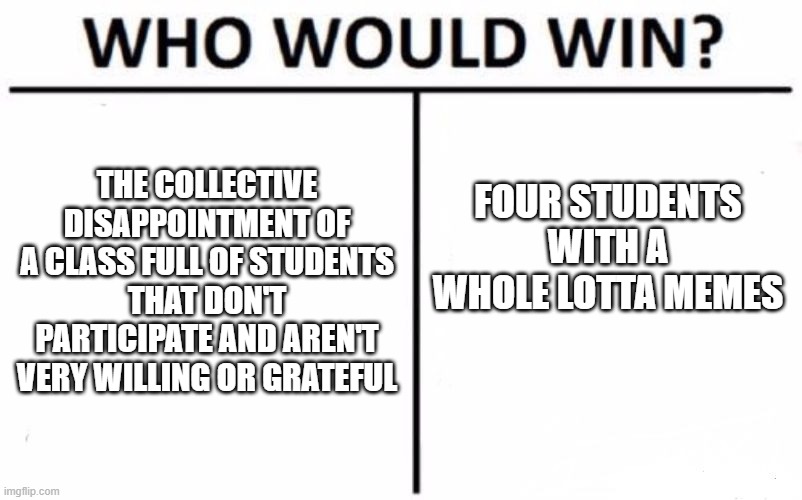 Who Would Win? Meme - Imgflip