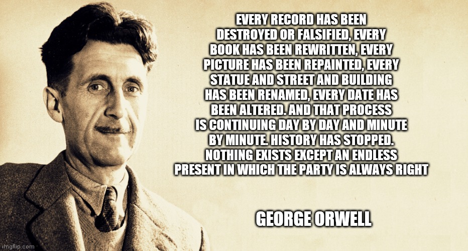 George Orwell - Imgflip