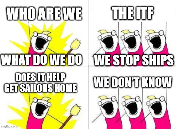 ITF and Sailors - Imgflip