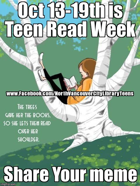 Image tagged in teen read week - Imgflip