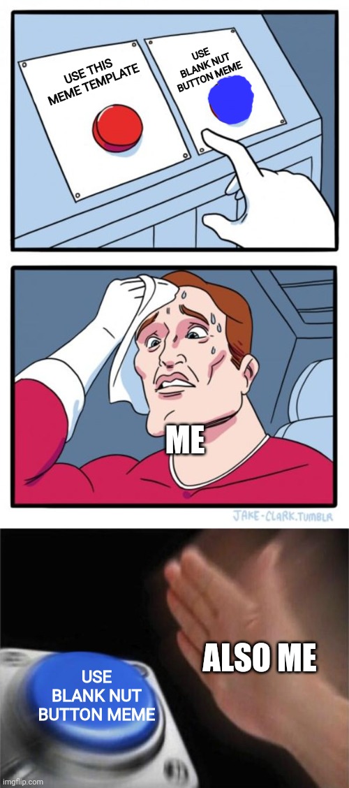 I m Not Sure What Template To Use Imgflip