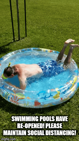 Swimming pools have re-opened! - Imgflip