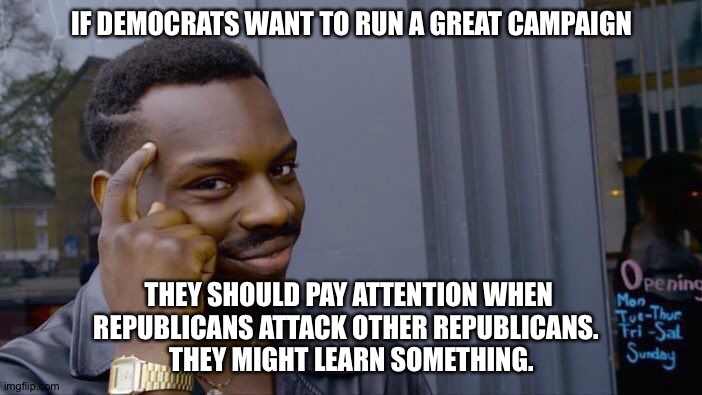 Republicans do the best anti-Trump rhetoric. Let that sink in. - Imgflip