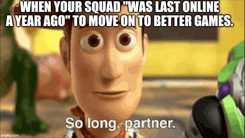 Image tagged in so long partner - Imgflip