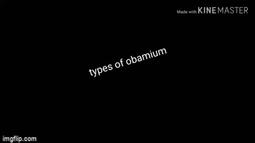 Types Of Obamium - Imgflip