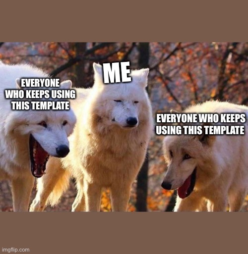 Laughing wolf - Imgflip