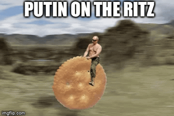 putin on the ritz - Imgflip