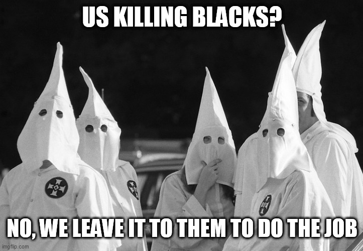 Ku Klux Klan - Imgflip