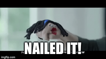 Nailed it - Imgflip