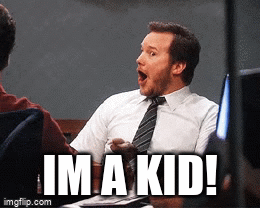 im a kid - Imgflip
