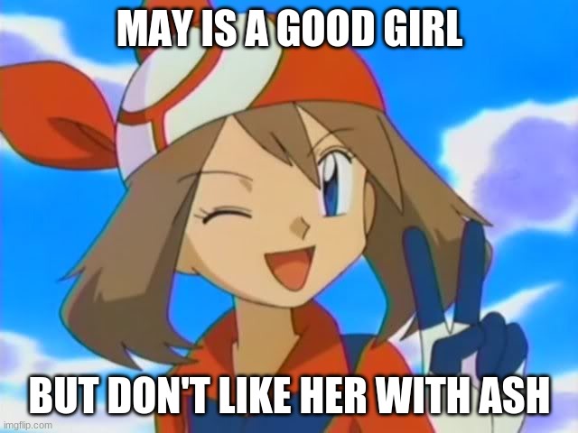 May is a Good Girl - Imgflip