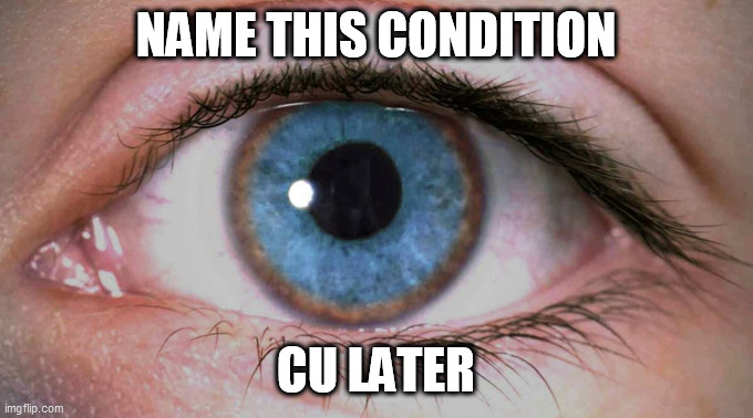 Name this condition - Imgflip