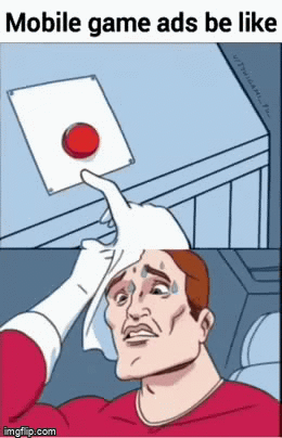 Mobile game ads are so stupid - Imgflip