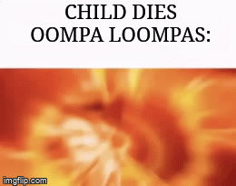 oompa loompas - Imgflip