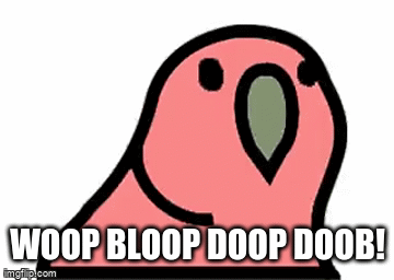 Woop bloop doop doob! - Imgflip