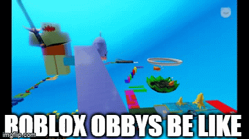 Roblox obby be like - Imgflip