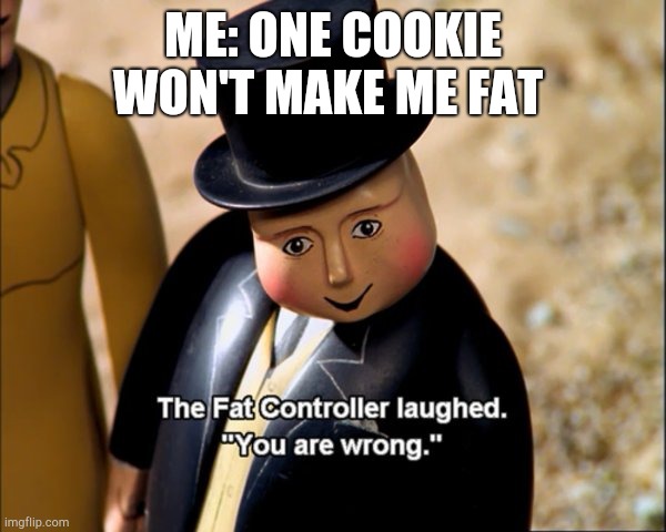 The Fat Controller Meme - Imgflip