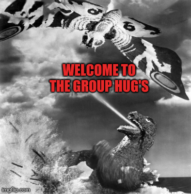 Godzilla welcome to the group e - Imgflip