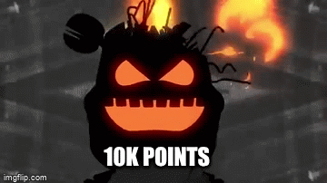 I DID IT IM IN THE 10K GANG(10k Points Special) - Imgflip