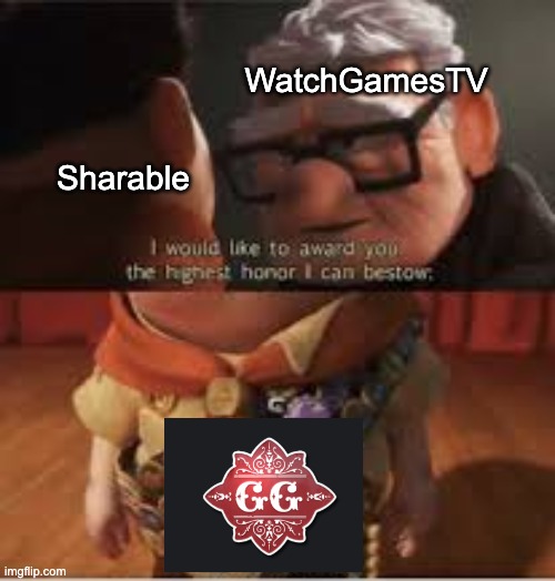 I would like to award you the highest honor i can bestow - Imgflip