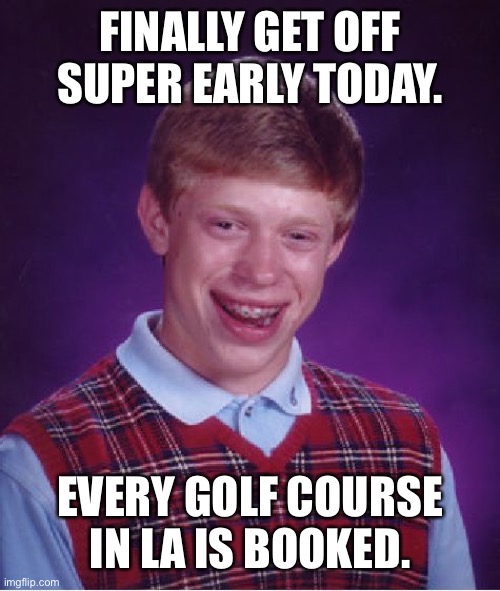 Bad Luck Brian Meme - Imgflip