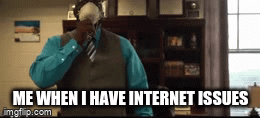 Internet issues - Imgflip