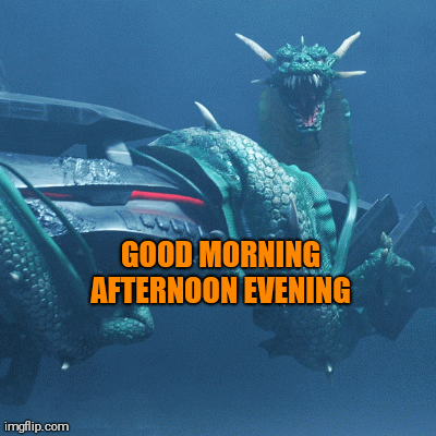 Monster island monster Manda good morning afternoon evening - Imgflip