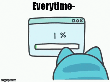 Everytime- - Imgflip