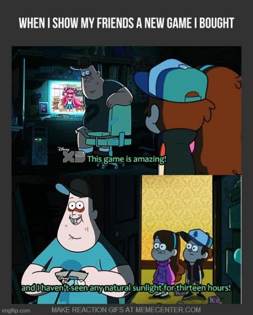 Image tagged in i havent seen any natural sunlight - Imgflip