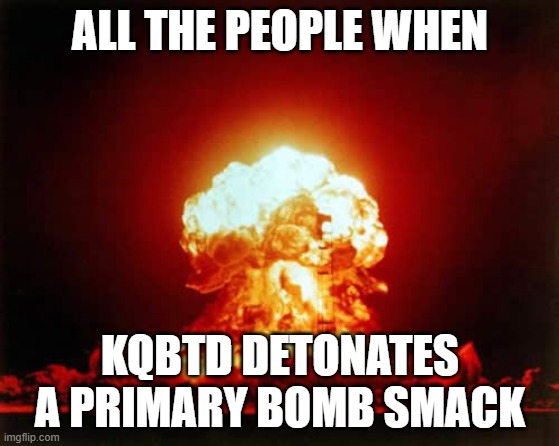 Nuclear Explosion Meme - Imgflip