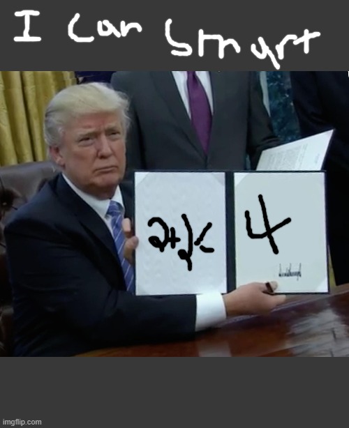 Trump Bill Signing Meme - Imgflip