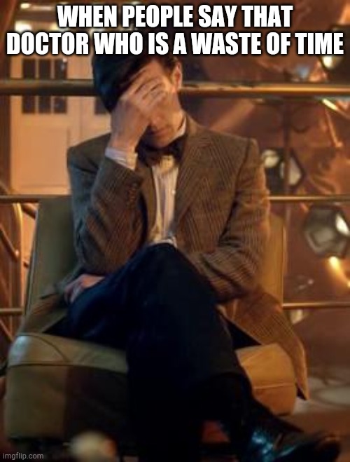 It is not a waste of time!! - Imgflip