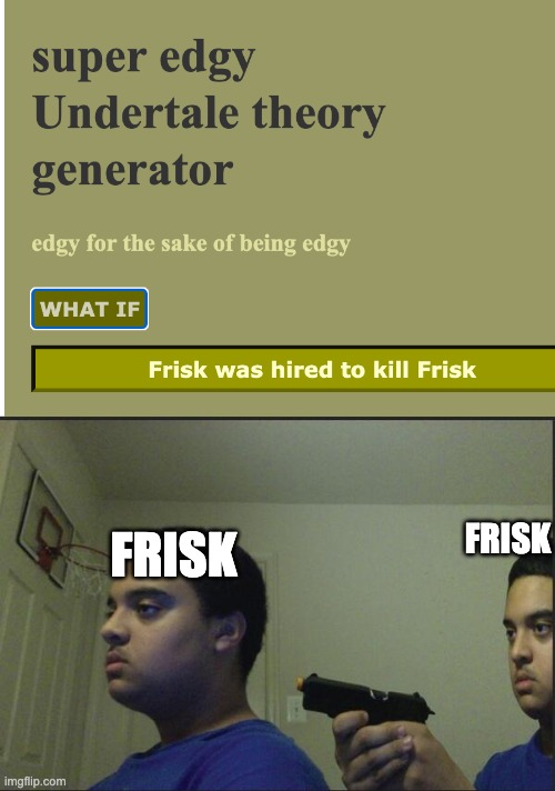 Image Tagged In Blank White Template trust Nobody Not Even Yourself 