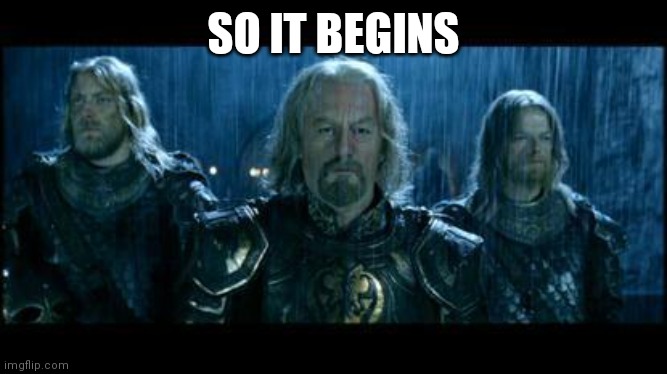 so it begins - Imgflip