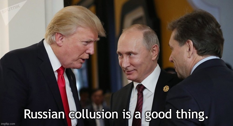 Collusion is Good. - Imgflip