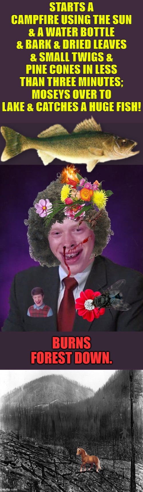 The Unbreakable Endless Persistence of Bad Luck Brian - Imgflip